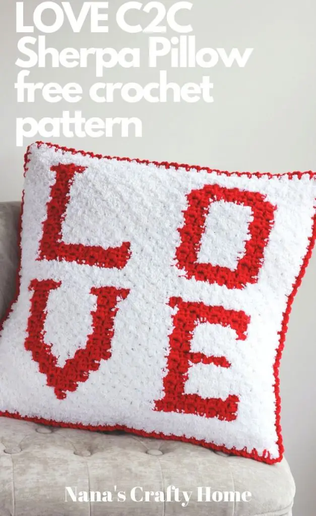 Love C2C Sherpa Pillow free crochet pattern - Nana's Crafty Home